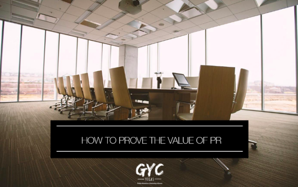How to Prove the Value of PR - GYC Vegas