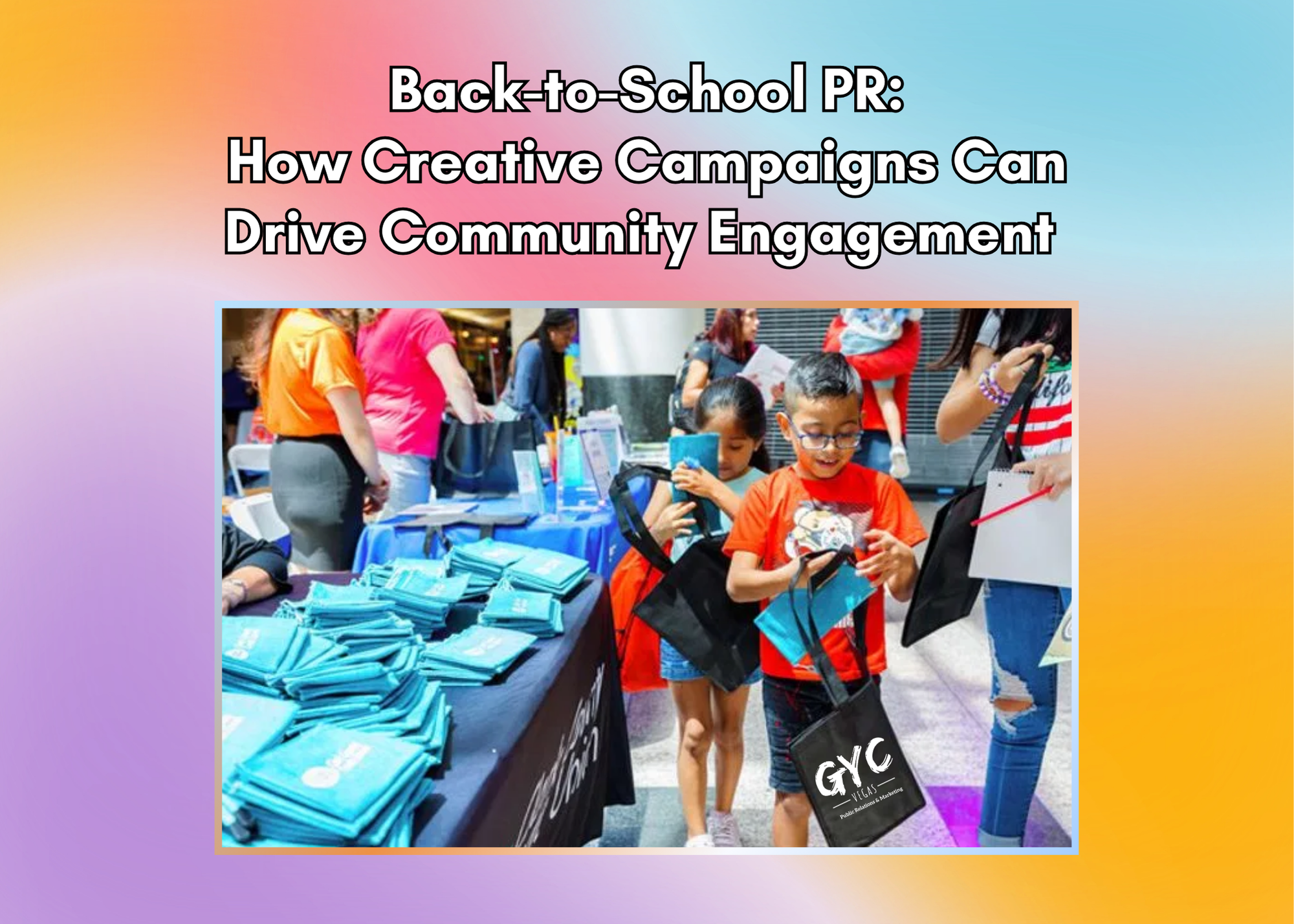 Back-to-School PR: How Creative Campaigns Can Drive Community ...