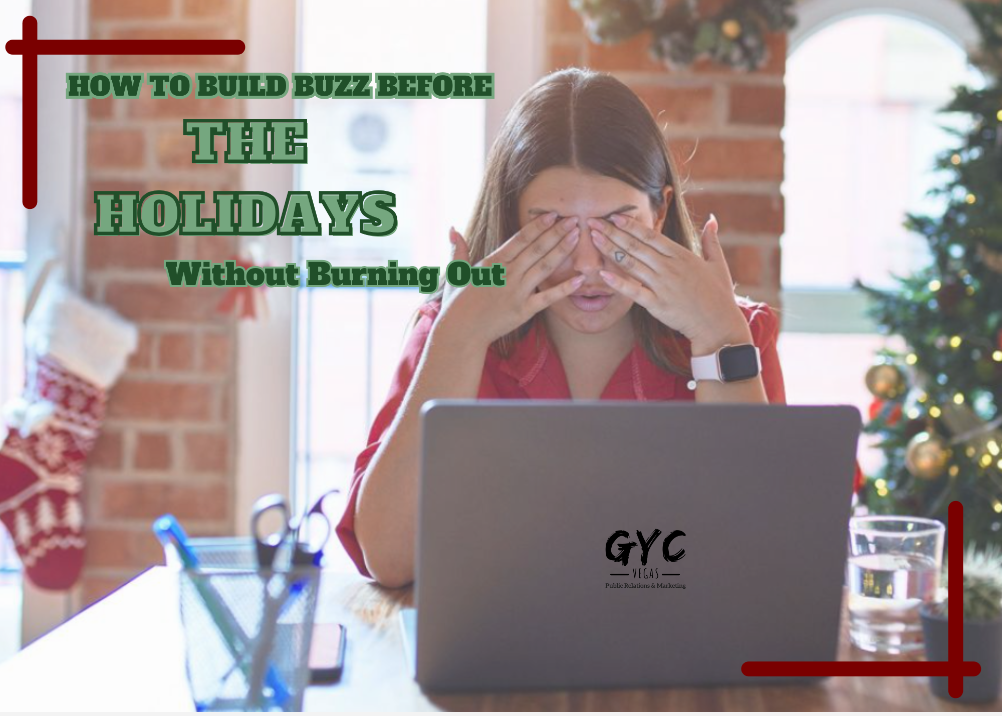 Build Buzz Without Burning Out | GYC Vegas
